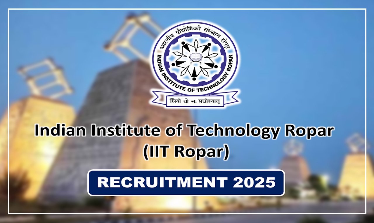 IIT Ropar Recruitment 2025 – Apply Online for Non-Teaching Posts ...